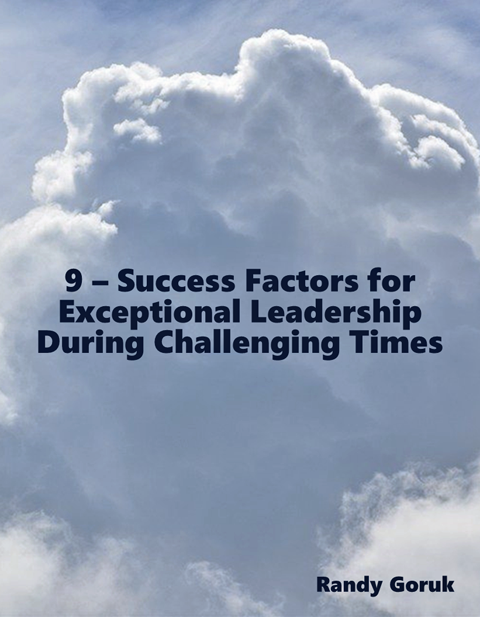 9 - Success Factors for Exceptional Leadership During Challenging Times ...